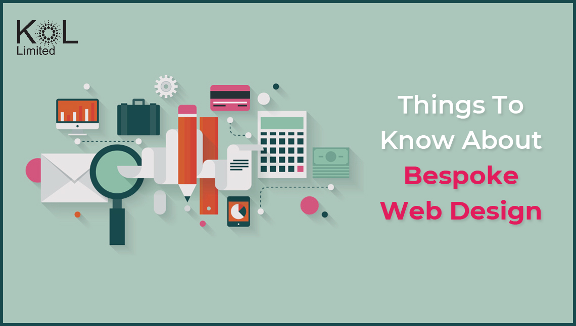 Things To Know About Bespoke Web Design - KOL Limited